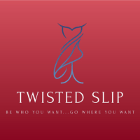 Twisted Slip – Be who you want…Go where you want!